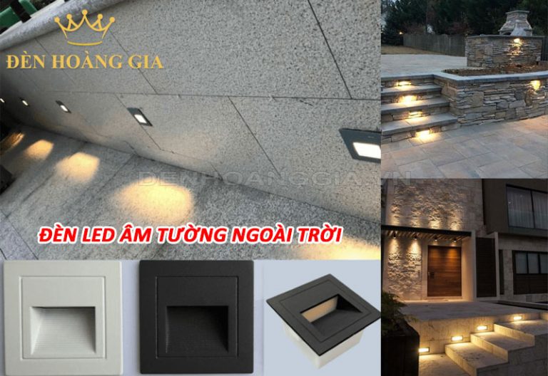 TOP 10+ đèn led âm tường ngoài trời giá rẻ, chất lượng cao